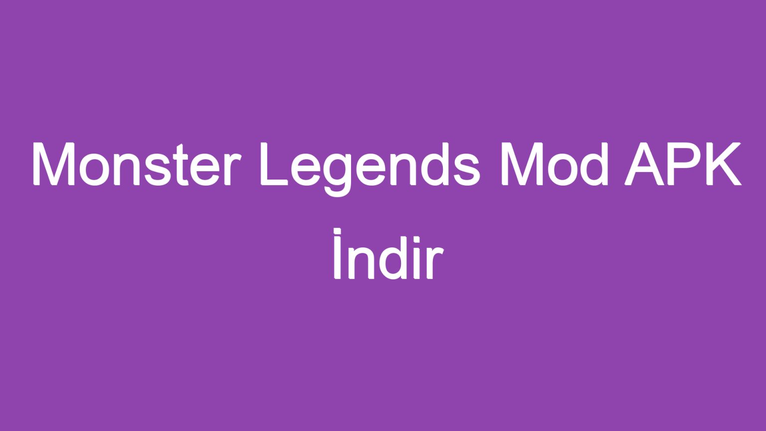 Monster Legends Mod APK İndir | Türkçe Yamalık