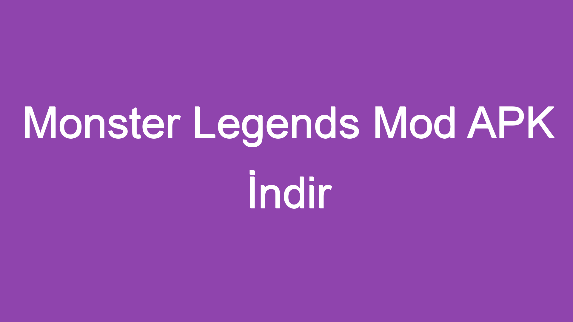 Monster Legends Mod APK İndir | Türkçe Yamalık